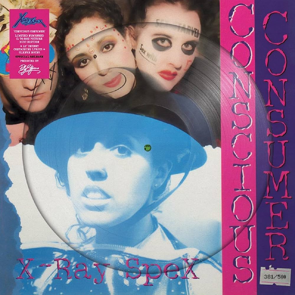 X-Ray Spex - Conscious Consumer (Deluxe Edition Picture Disc) – Vinyl ...